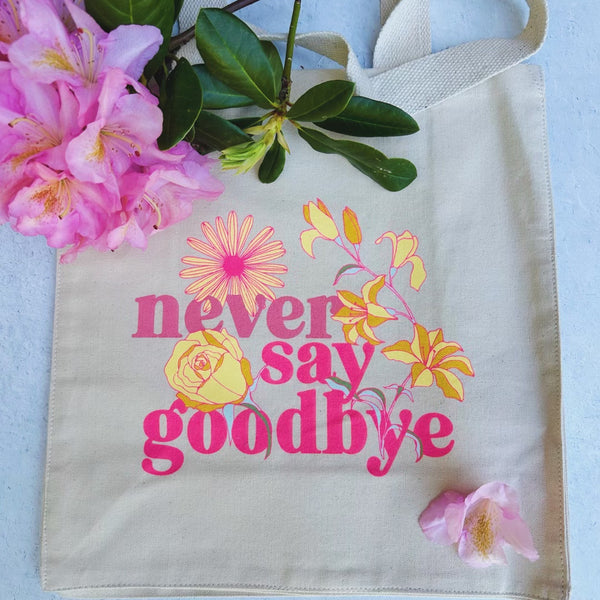"Some Kind of Perfect - Never Say Goodbye" - Tote Bag – Krista & Becca ...